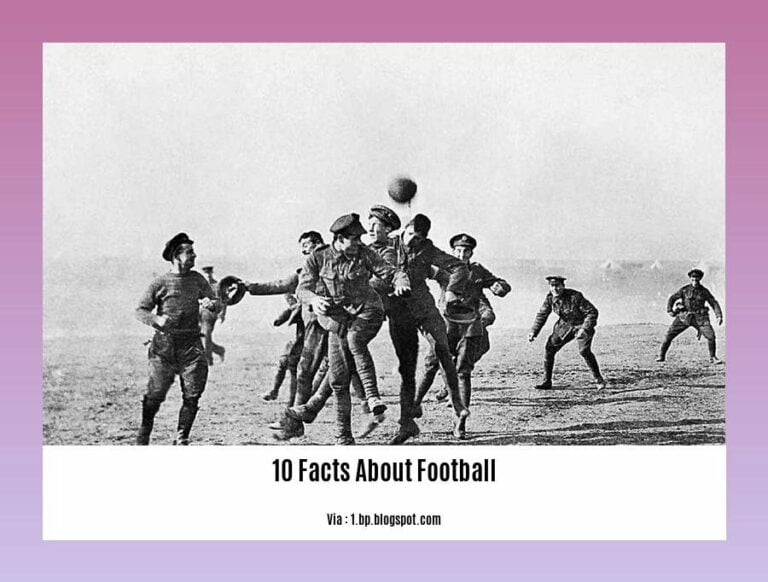 10 Unforgettable Facts About Football That Will Astound You