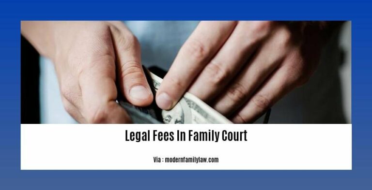 Can You Sue for Legal Fees in Family Court: Understanding Your Rights ...