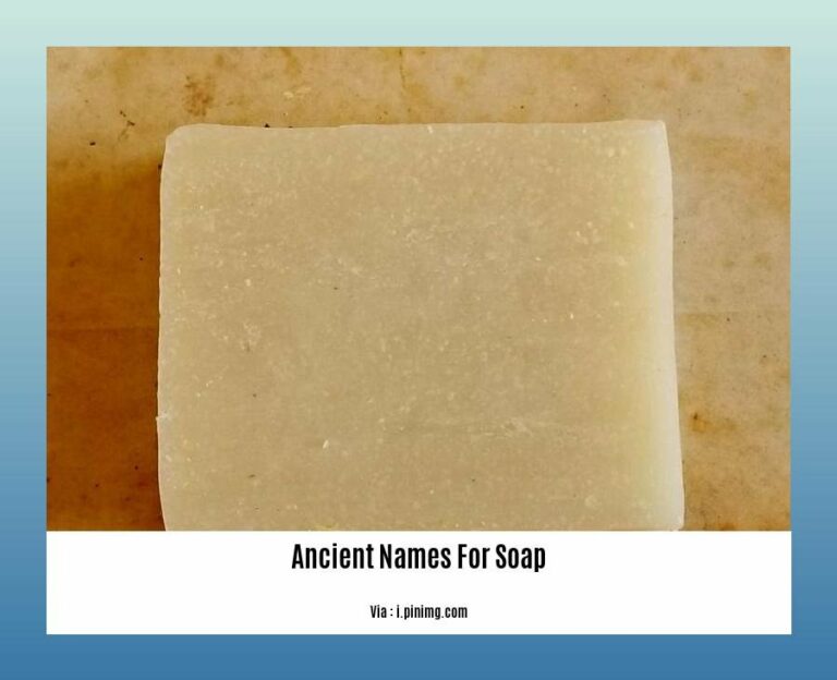 A Journey Through Time Uncovering Ancient Names For Soap A Journey Through Time Uncovering Ancient Names For Soap