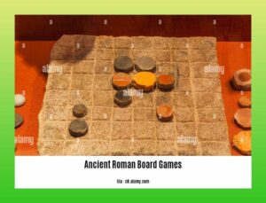 Ancient Roman Board Games: Uncovering the Pastimes of a Mighty Civilization