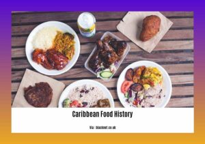 Unveiling the Culinary Treasures of the Caribbean: A Historical Journey Through Caribbean Food ...