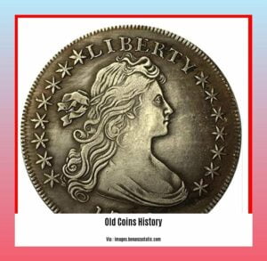 A Journey Through Time: Delving into the History of Old Coins