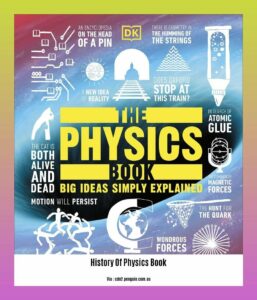 - The History of Physics Book: Unraveling the Universe's Secrets from ...