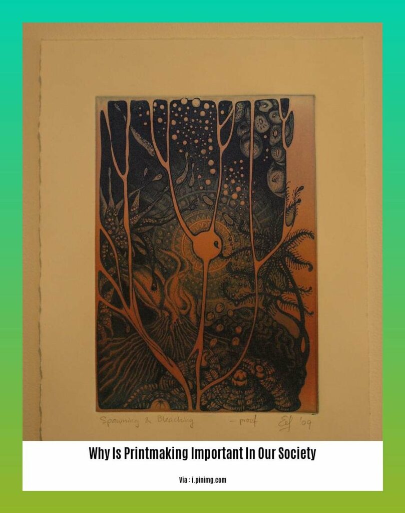 Why Is Printmaking Important In Our Society: Exploring Its Cultural and ...