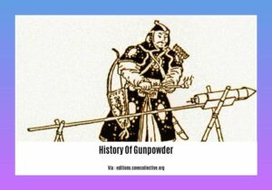 History of Gunpowder: A Transformative Force in Warfare, Technology ...