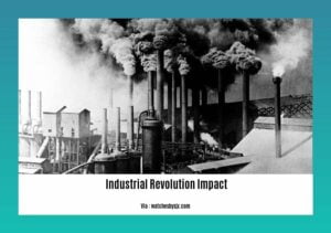 The Industrial Revolution's Enduring Impact on Society and Economy