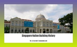 Singapore's Nation-Building History: A Journey of Transformation