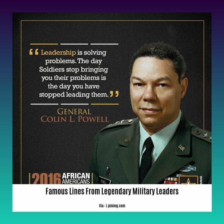 1. The Enduring Wisdom: Famous Lines from Legendary Military Leaders