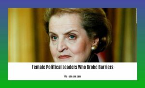 Female Political Leaders Who Broke Barriers: Shattering Glass Ceilings ...