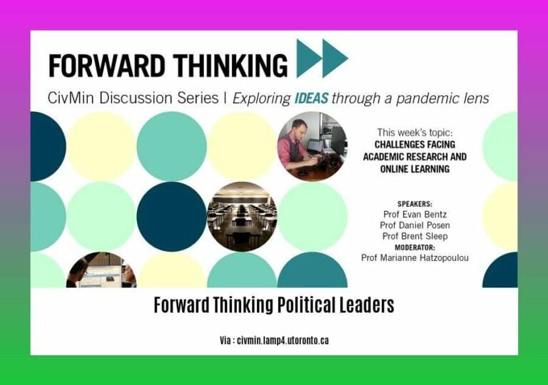 Forward Thinking Political Leaders: Navigating a Dynamic Landscape