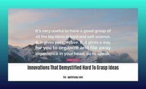 Innovations That Demystified Hard-to-Grasp Ideas: Unveiling the Power ...