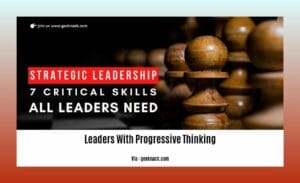 Leaders with Progressive Thinking: Driving Innovation and Growth in ...