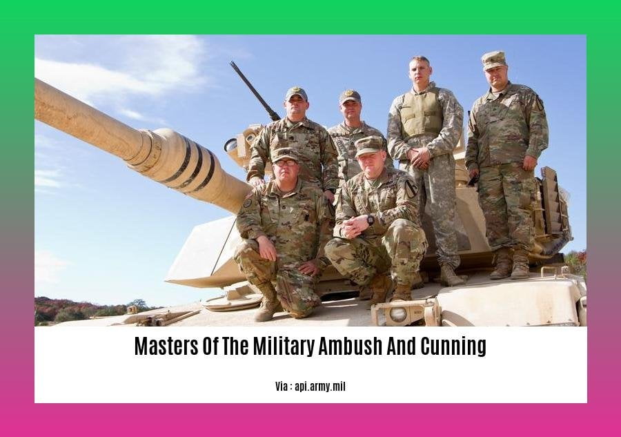 Masters of the Military Ambush and Cunning: Analyzing the Strategies of ...