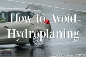 Hydroplaning: What Causes It and How to Prevent This Driving Hazard