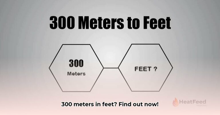 How many feet is 300 meters? 984 Feet: Understand Length Conversions Easily