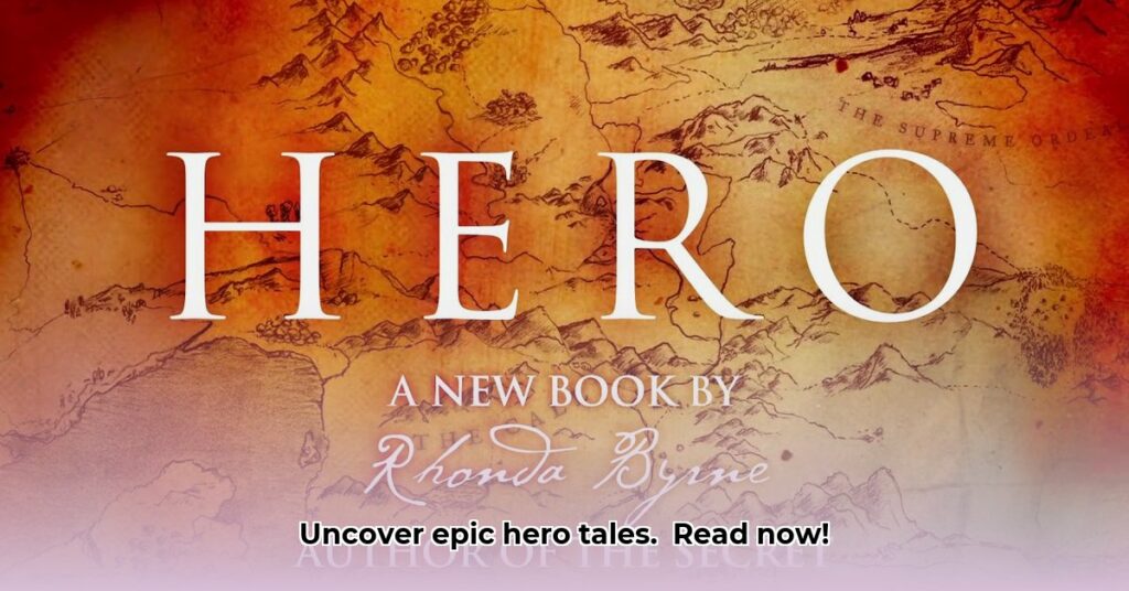 Find Top Hero Books: Epic Journeys Now