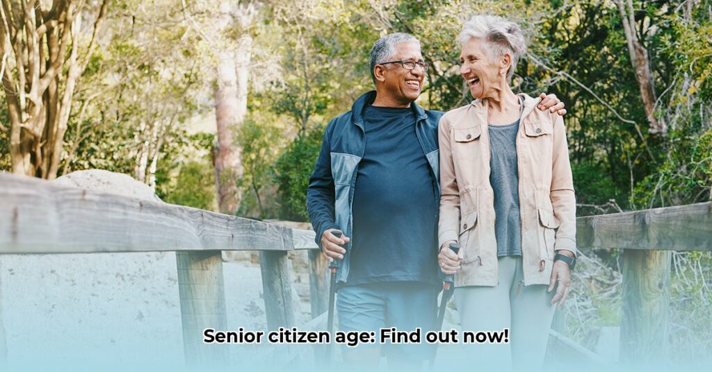 How Old is a Senior Citizen? Get the Facts & Access Benefits Now