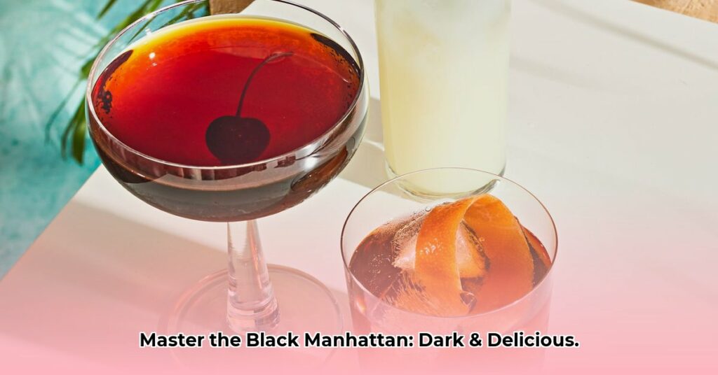 Master Black Manhattan Cocktail: Recipe & Tips