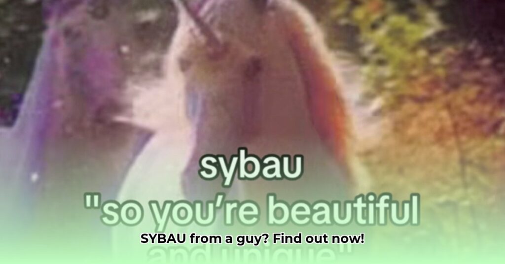 What Does SYBAU Mean From a Guy? A Complete Guide