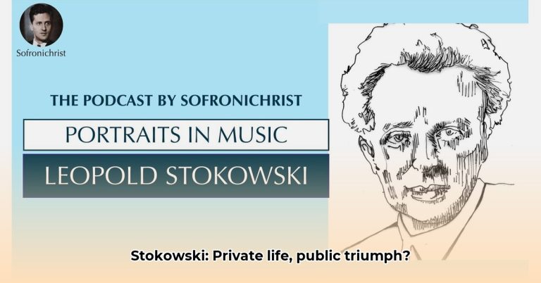 Discover Leopold Stanislaus Stokowski's Legacy: A Private Life, Public ...