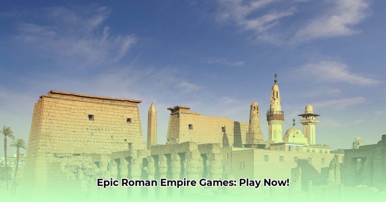 Rome Resurgent: Best Ancient Roman Empire Games for Epic Gamers Revealed