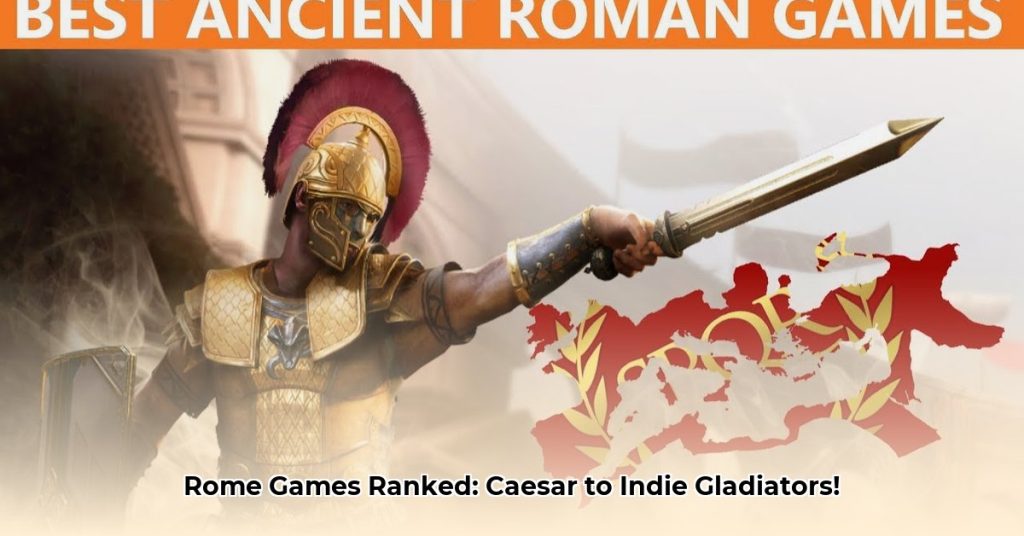 Level Up Your Legion: Ancient Rome Games, Ranked (2024) — From Caesar ...