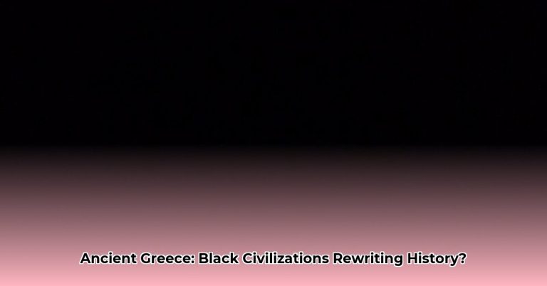 Unveiling Ancient [black people in ancient greece]: New Civilizations ...