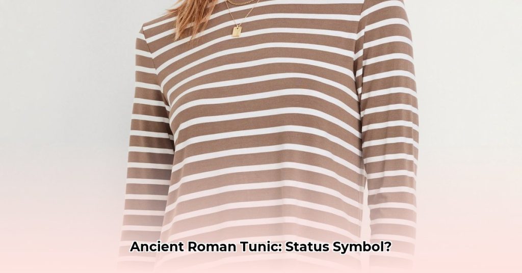 Unlock Daily Life: The Tunic in Ancient Rome & Social Status (Historian ...